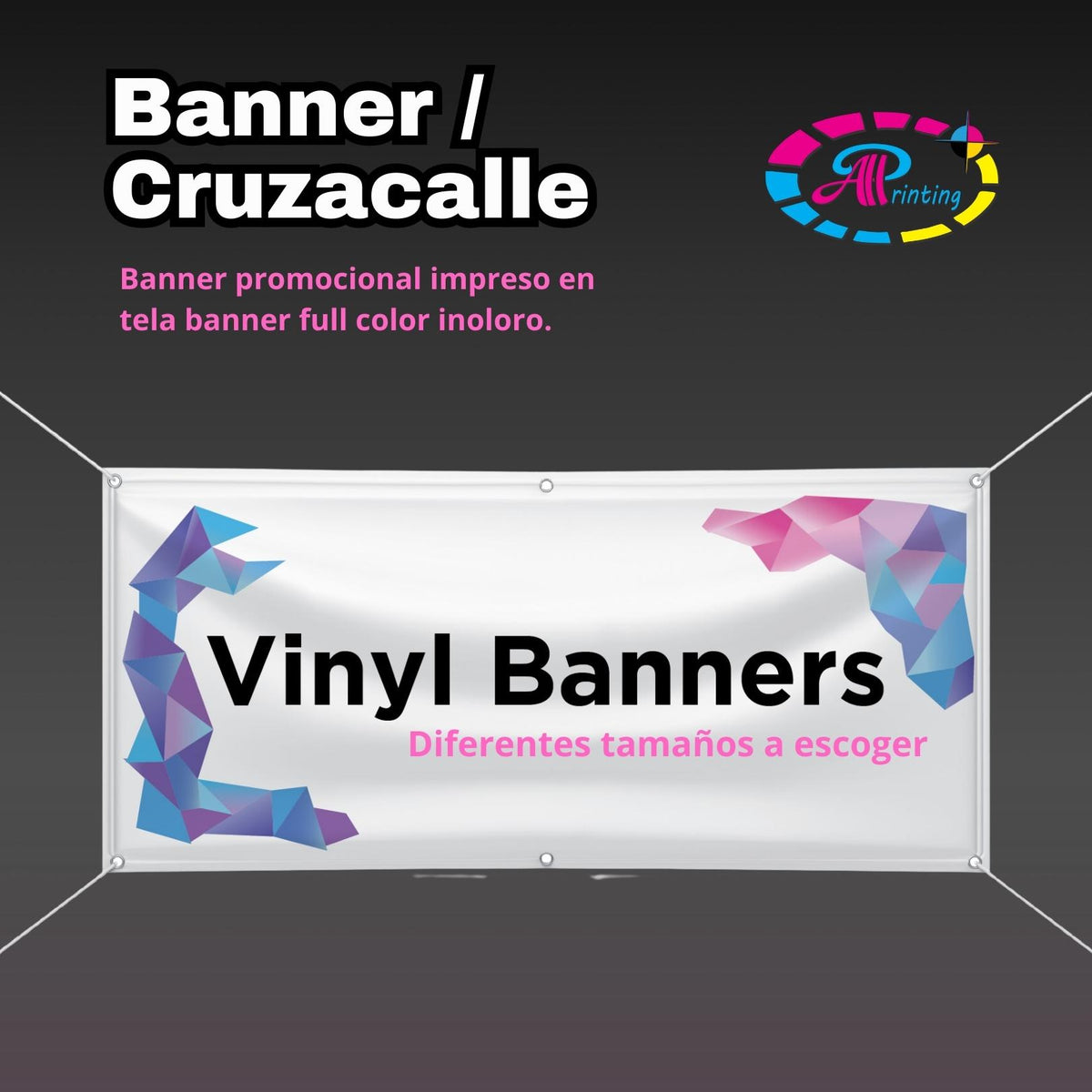 Banner / Cruzacalles – All Printing Inc.